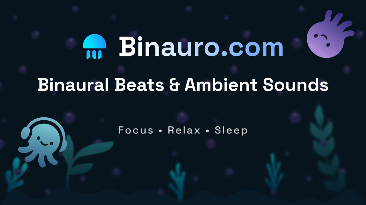 Binaural Beats, Ambient Soundscapes & more | Binauro